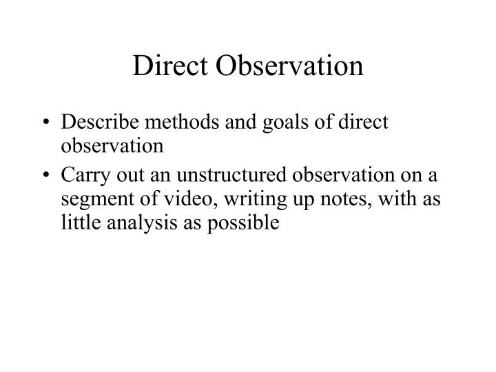 PPT - Direct Observation PowerPoint Presentation, free download - ID:373480