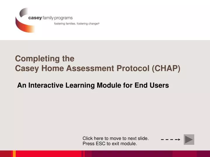 PPT - Completing the Casey Home Assessment Protocol (CHAP) PowerPoint ...