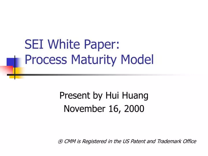 PPT - SEI White Paper: Process Maturity Model PowerPoint Presentation ...