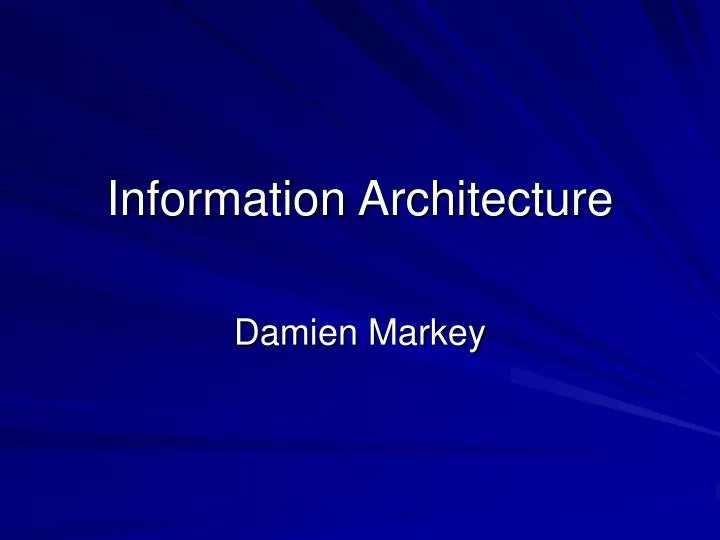PPT - Information Architecture PowerPoint Presentation, free download ...