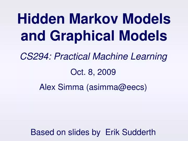 PPT - Hidden Markov Models and Graphical Models PowerPoint Presentation ...