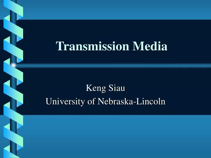 PPT - Transmission Media PowerPoint Presentation, free download - ID:37544