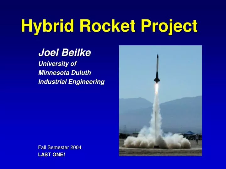 PPT - Hybrid Rocket Project PowerPoint Presentation, free download - ID:378306