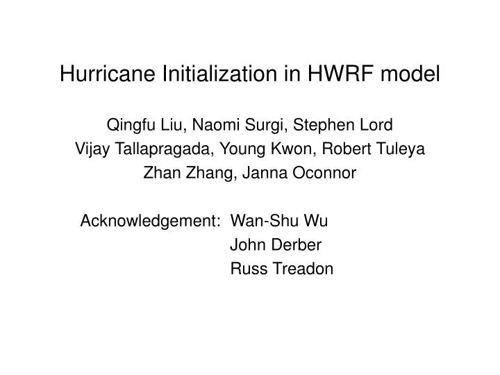 PPT - Hurricane Initialization in HWRF model PowerPoint Presentation ...