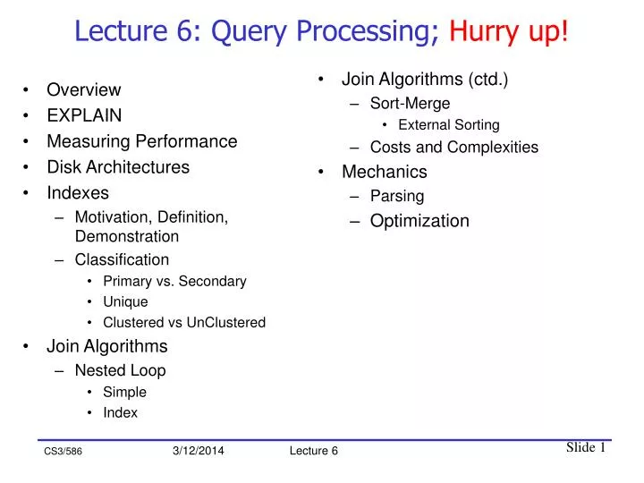 PPT - Lecture 6: Query Processing; Hurry up! PowerPoint Presentation, free download - ID:378878