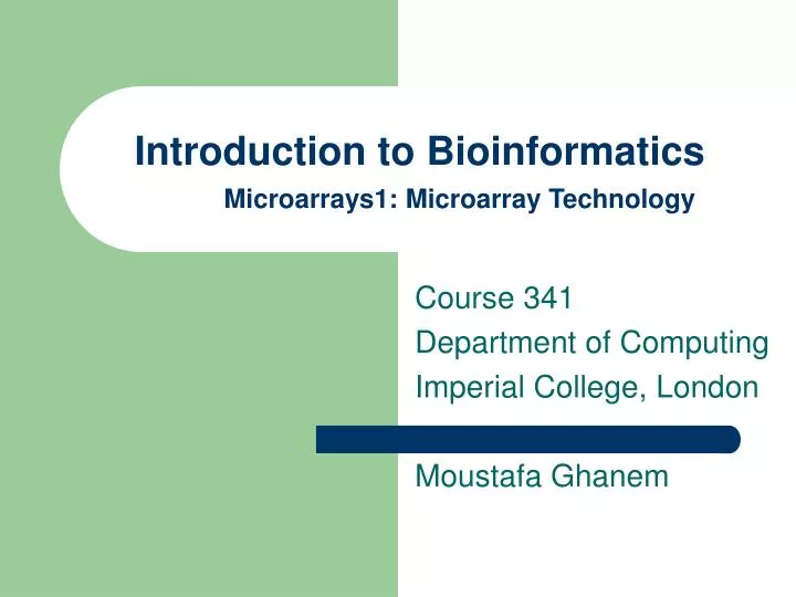 PPT - Introduction to Bioinformatics Microarrays1: Microarray ...