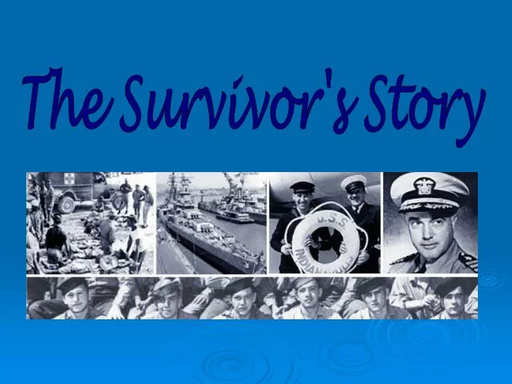 PPT - The Survivor's Story PowerPoint Presentation, free download - ID ...