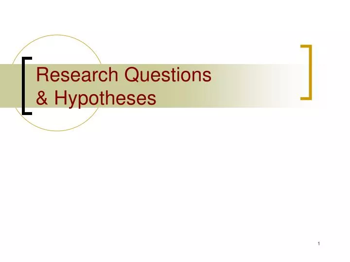 PPT - Research Questions & Hypotheses PowerPoint Presentation, free ...