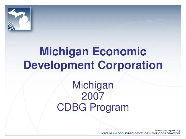 PPT - Michigan Economic Development Corporation PowerPoint Presentation ...