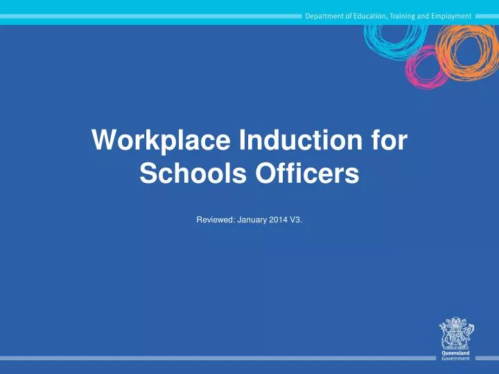 PPT - Workplace Induction for Schools Officers PowerPoint Presentation ...