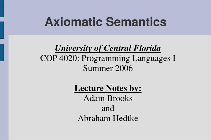 PPT - Axiomatic Semantics PowerPoint Presentation, free download - ID ...
