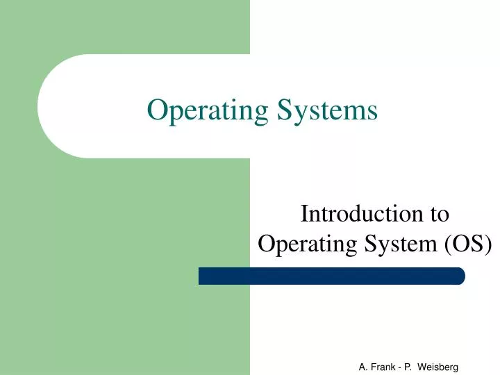 PPT - Operating Systems PowerPoint Presentation, free download - ID:382203