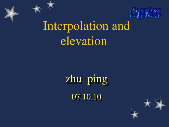 PPT - Interpolation and elevation PowerPoint Presentation, free ...