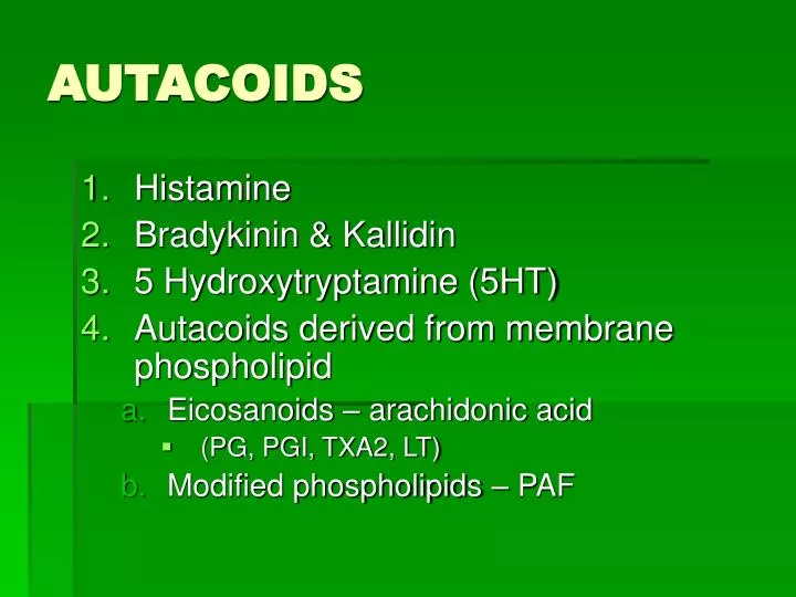 PPT - AUTACOIDS PowerPoint Presentation, free download - ID:383062