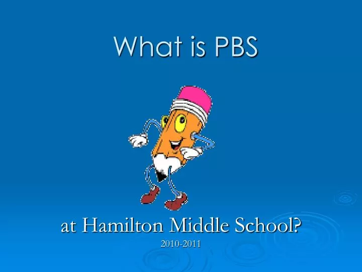 PPT - What is PBS PowerPoint Presentation, free download - ID:383122
