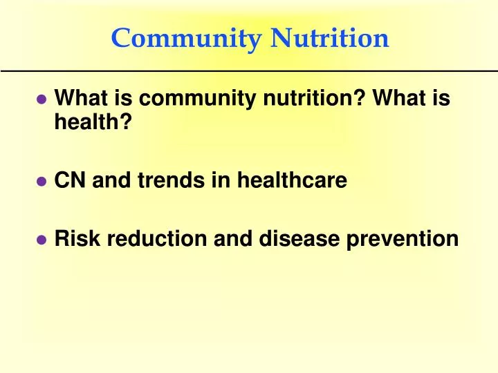 PPT - Community Nutrition PowerPoint Presentation, free download - ID ...