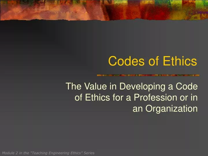PPT - Codes of Ethics PowerPoint Presentation, free download - ID:383656