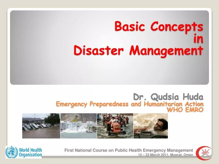 PPT - Basic Concepts in Disaster Management Dr. Qudsia Huda Emergency ...