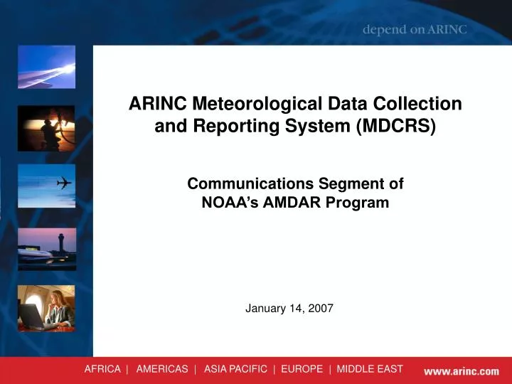 PPT - ARINC Meteorological Data Collection and Reporting System (MDCRS ...