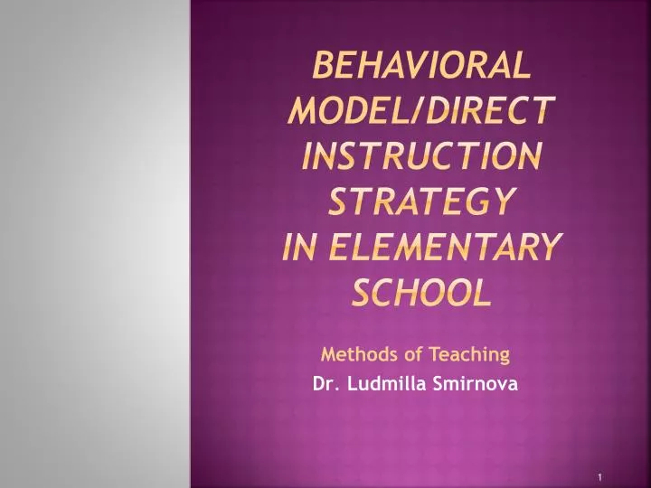 PPT - Behavioral Model /Direct Instruction Strategy in Elementary ...