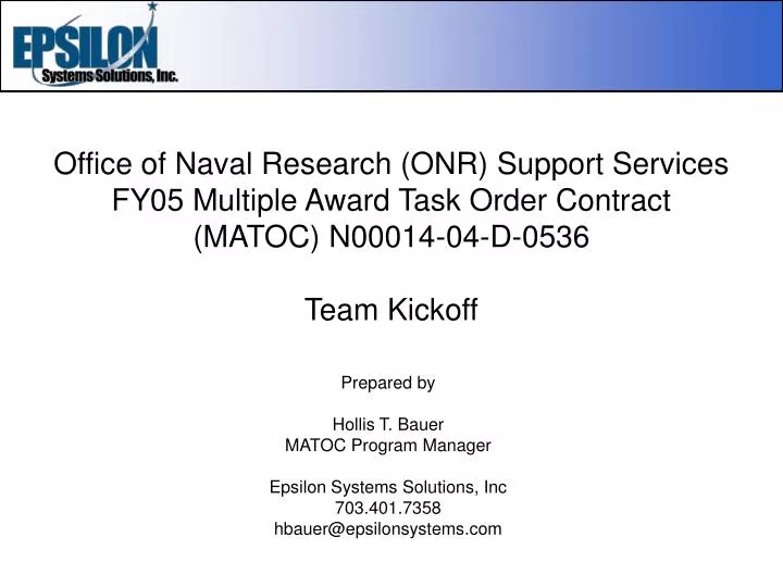 PPT - Office of Naval Research (ONR) Support Services FY05 Multiple ...