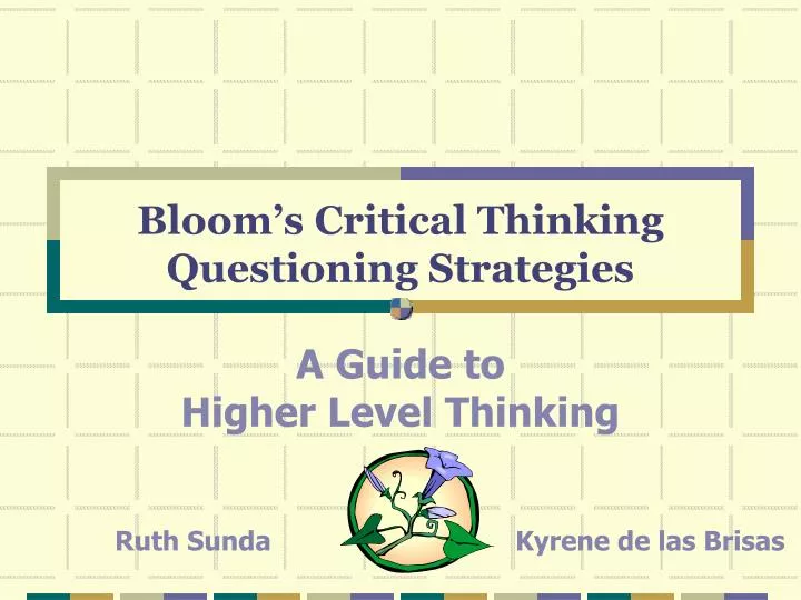PPT - Bloom’s Critical Thinking Questioning Strategies PowerPoint ...