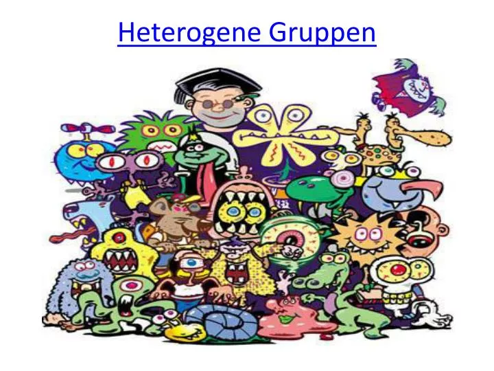 PPT - Heterogene Gruppen PowerPoint Presentation, free download - ID:385447