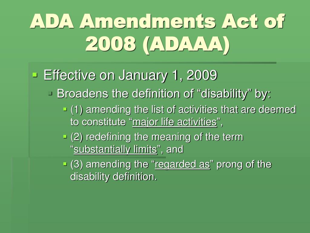 PPT - ADA AMENDMENTS ACT OF 2008 (ADAAA) PowerPoint Presentation, free ... PPT - ADA AMENDMENTS ACT OF 2008 (ADAAA) PowerPoint Presentation, free ...