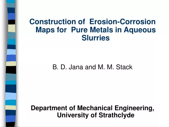 PPT - Construction of Erosion-Corrosion Maps for Pure Metals in Aqueous ...
