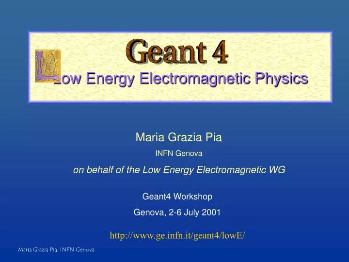 PPT - Low Energy Electromagnetic Physics PowerPoint Presentation, free ...