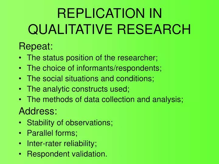 PPT - REPLICATION IN QUALITATIVE RESEARCH PowerPoint Presentation, free ...