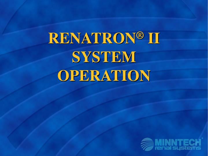 PPT - Renatron® II Service Maintenance Seminar PowerPoint Presentation ...