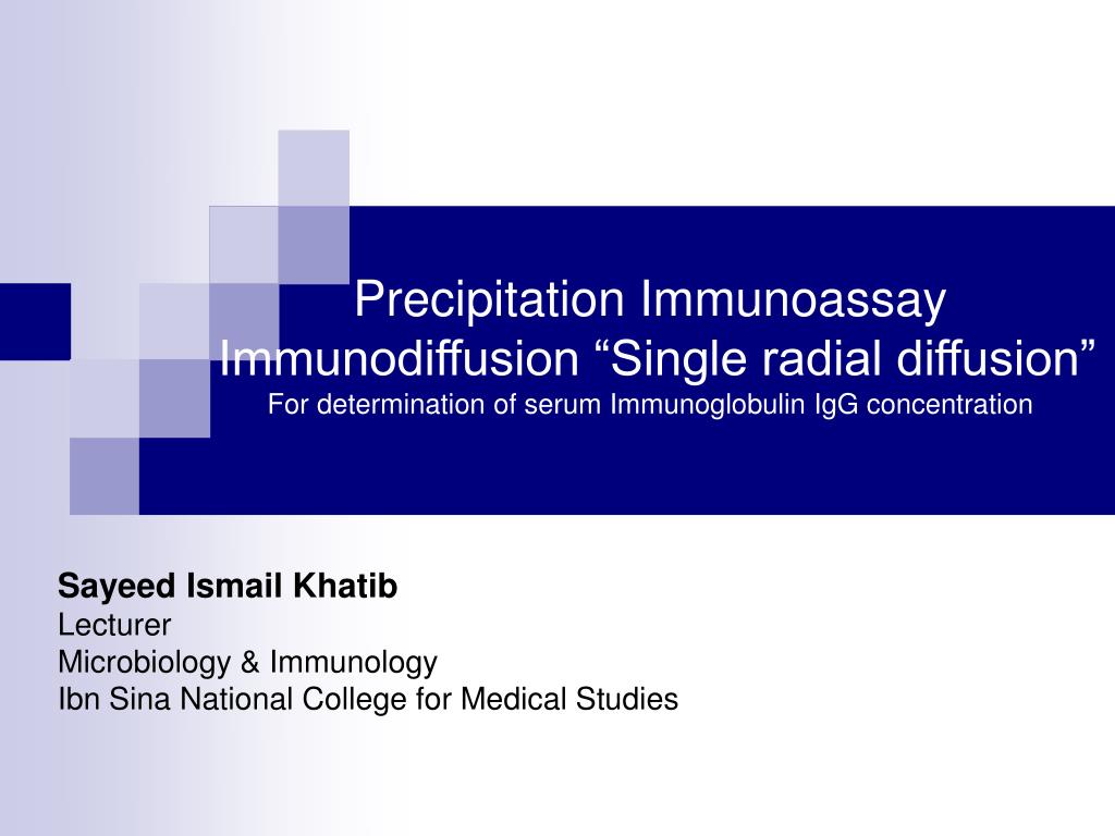 PPT - Precipitation Immunoassay Immunodiffusion “Single radial ...