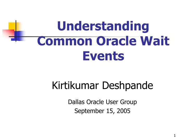 Ppt Understanding Common Oracle Wait Events Powerpoint Presentation 1377