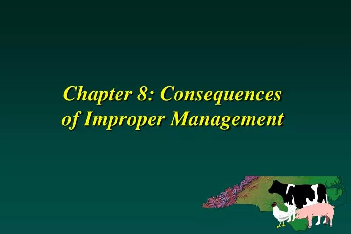 PPT - Chapter 8: Consequences of Improper Management PowerPoint ...