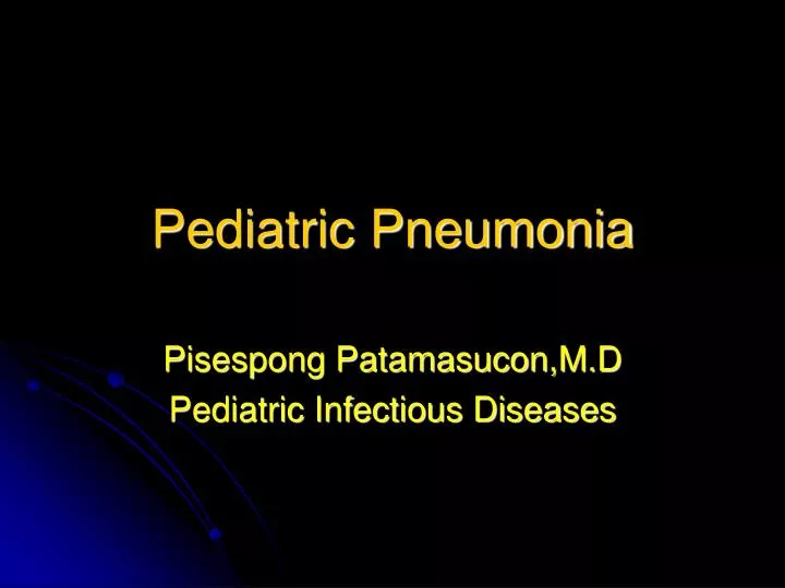 PPT - Pediatric Pneumonia PowerPoint Presentation, free download - ID ...