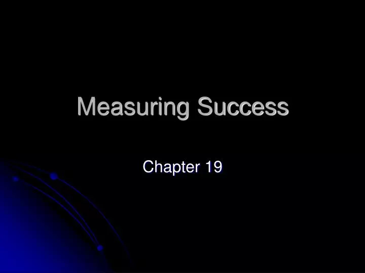 PPT - Measuring Success PowerPoint Presentation, free download - ID:390841
