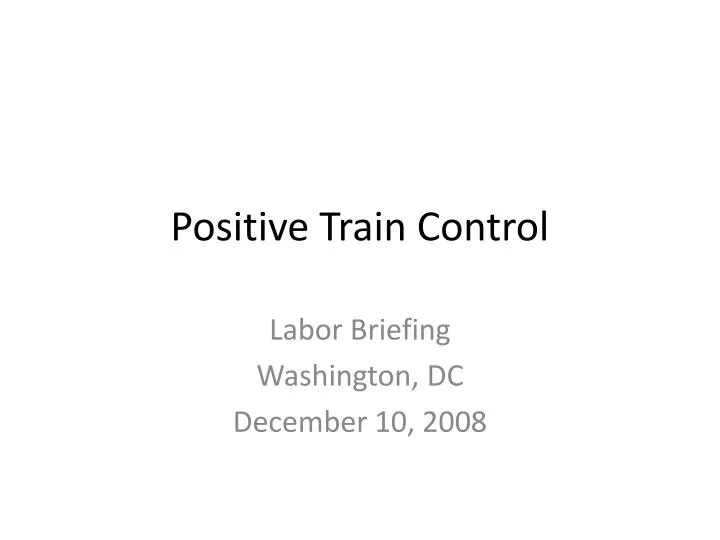 PPT - Positive Train Control PowerPoint Presentation, free download ...