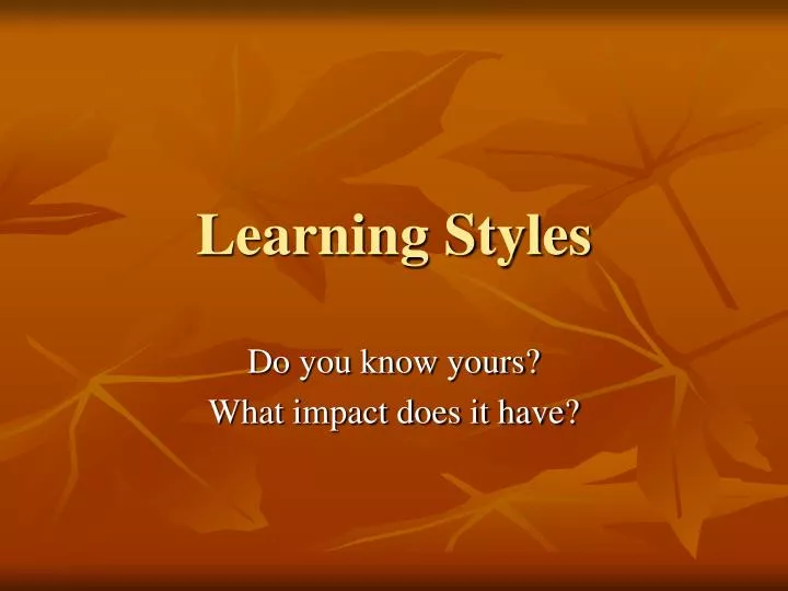 PPT - Learning Styles PowerPoint Presentation, free download - ID:392030