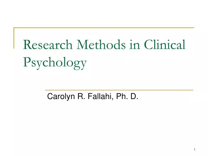 PPT - Research Methods in Clinical Psychology PowerPoint Presentation ...