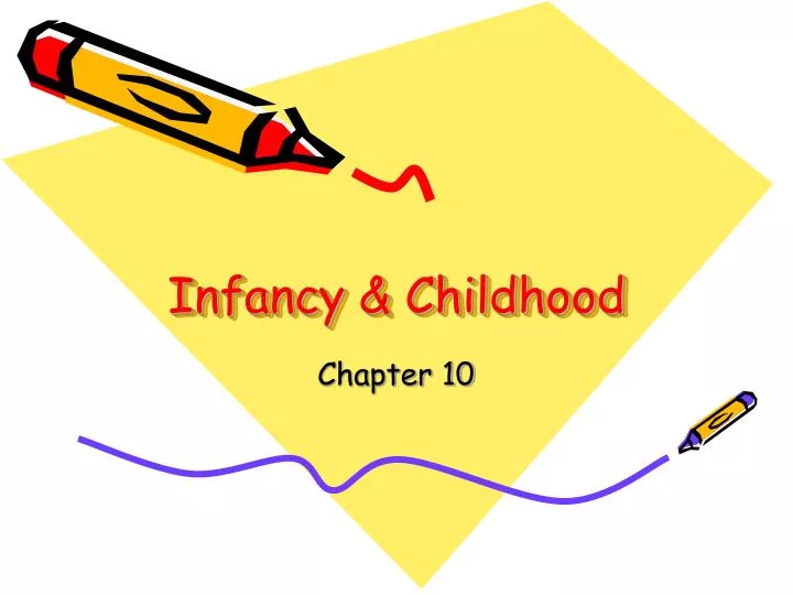 PPT - Infancy & Childhood PowerPoint Presentation, free download - ID ...