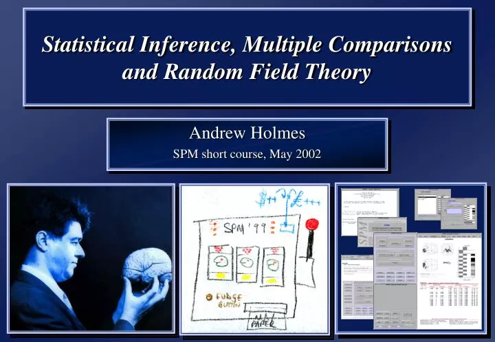 Ppt Statistical Inference Multiple Comparisons And Random Field