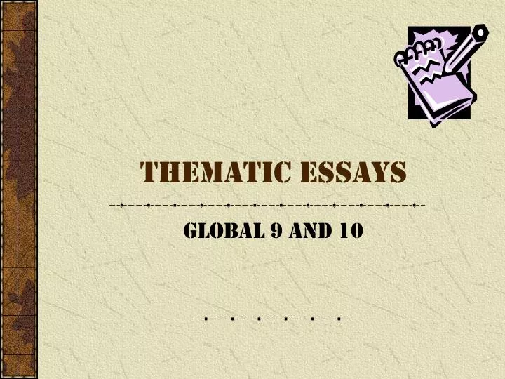 PPT - Thematic Essays PowerPoint Presentation, free download - ID:393218