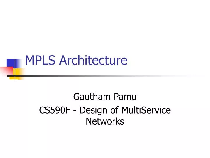 PPT - MPLS Architecture PowerPoint Presentation, free download - ID:393259