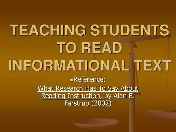 PPT - TEACHING STUDENTS TO READ INFORMATIONAL TEXT PowerPoint ...
