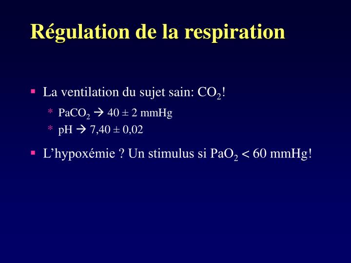 PPT - PHYSIOLOGIE RESPIRATOIRE «Bases et principes » PowerPoint ...