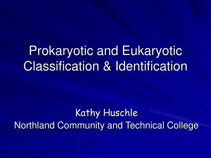 Ppt Prokaryotic And Eukaryotic Classification