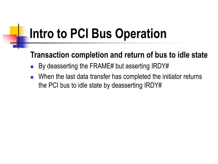 PPT - PCI LOCAL BUS Peripheral Component Interconnect (PCI). PowerPoint ...