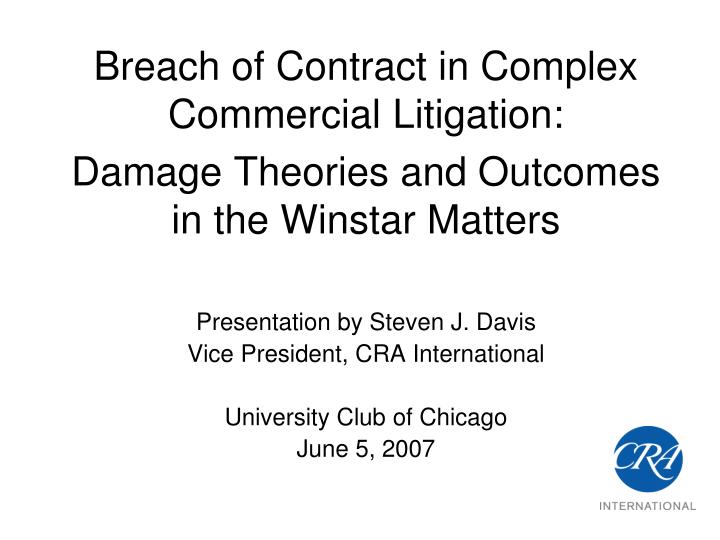 PPT - Breach of Contract in Complex Commercial Litigation: Damage ...