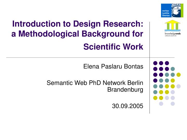 PPT - Introduction to Design Research: a Methodological Background for ...